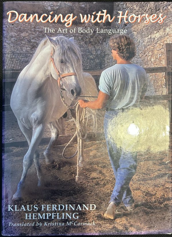 1072-99 Dancing with Horses, The Art of Body Language, Klaus Ferdinand ...